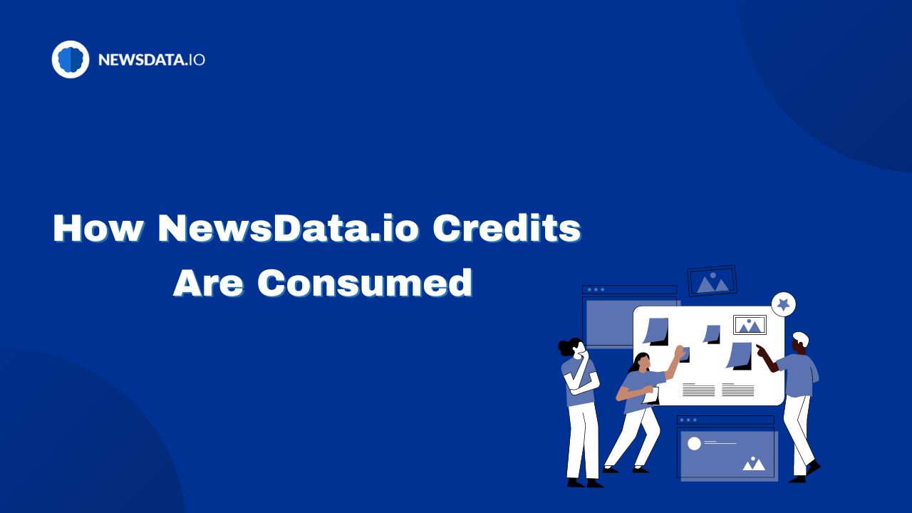 How NewsData.io Credits Are Consumed - NewsData.io How NewsData.io Credits Are Consumed - NewsData.io