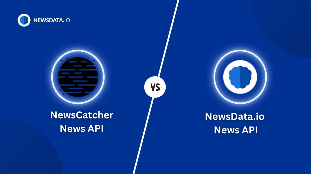 NewsCatcher News API vs NewsData.io News API - NewsData.io