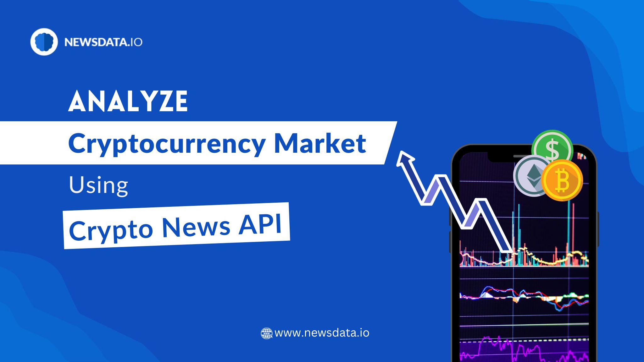 Analyze Cryptocurrency Market Using Crypto News API