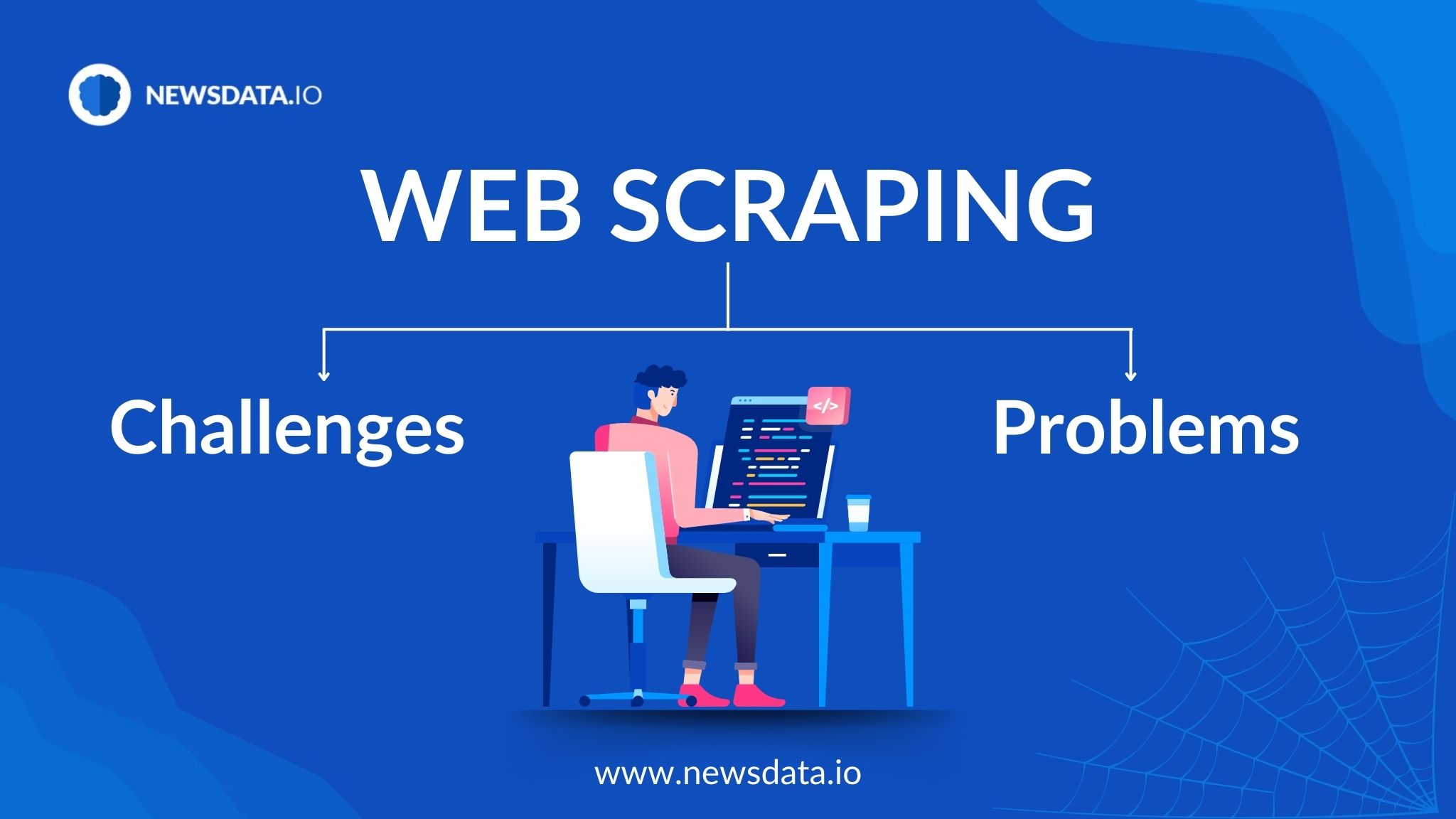 Challenges of Web Scraping