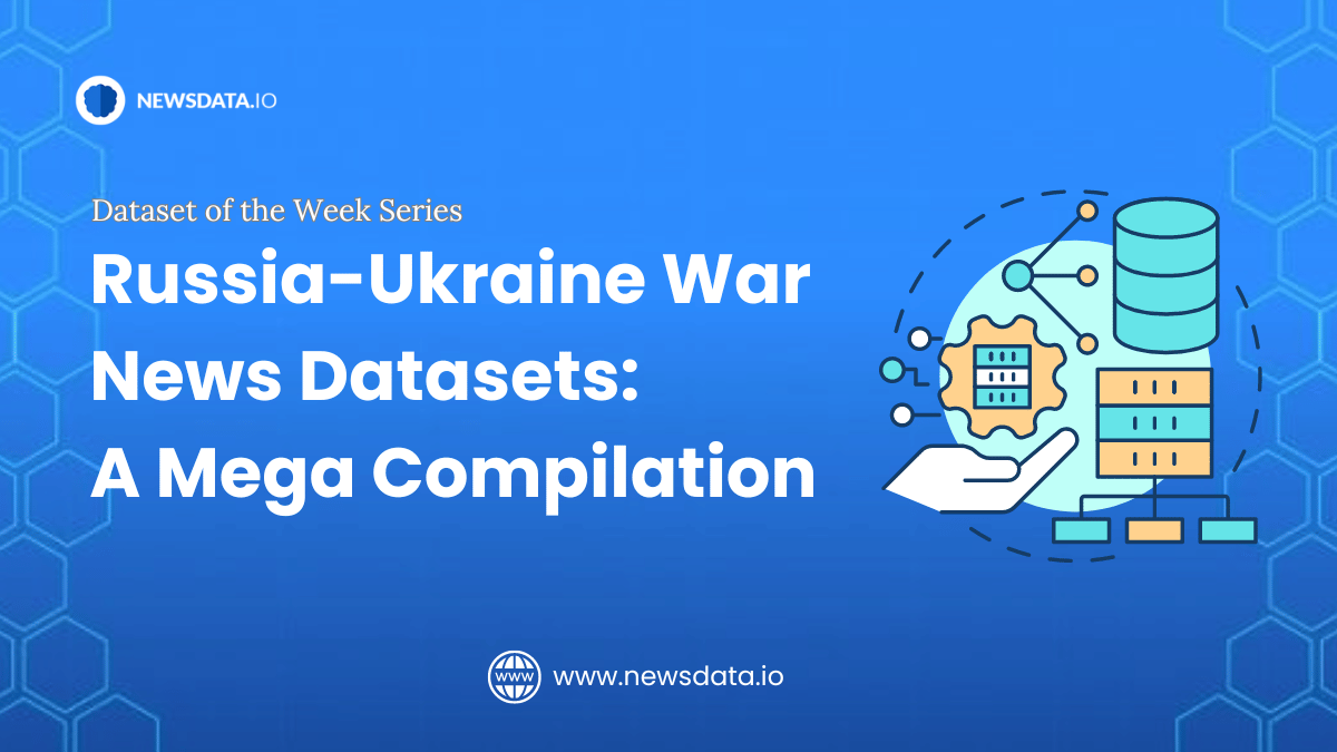 Russia Ukraine War News Datasets: A Mega Compilation