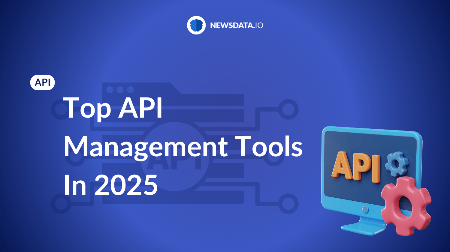 Top API Management Tools in 2025