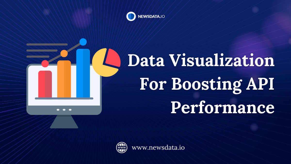 Data Visualization For Boosting API Performance - Newsdata.io - Stay ...