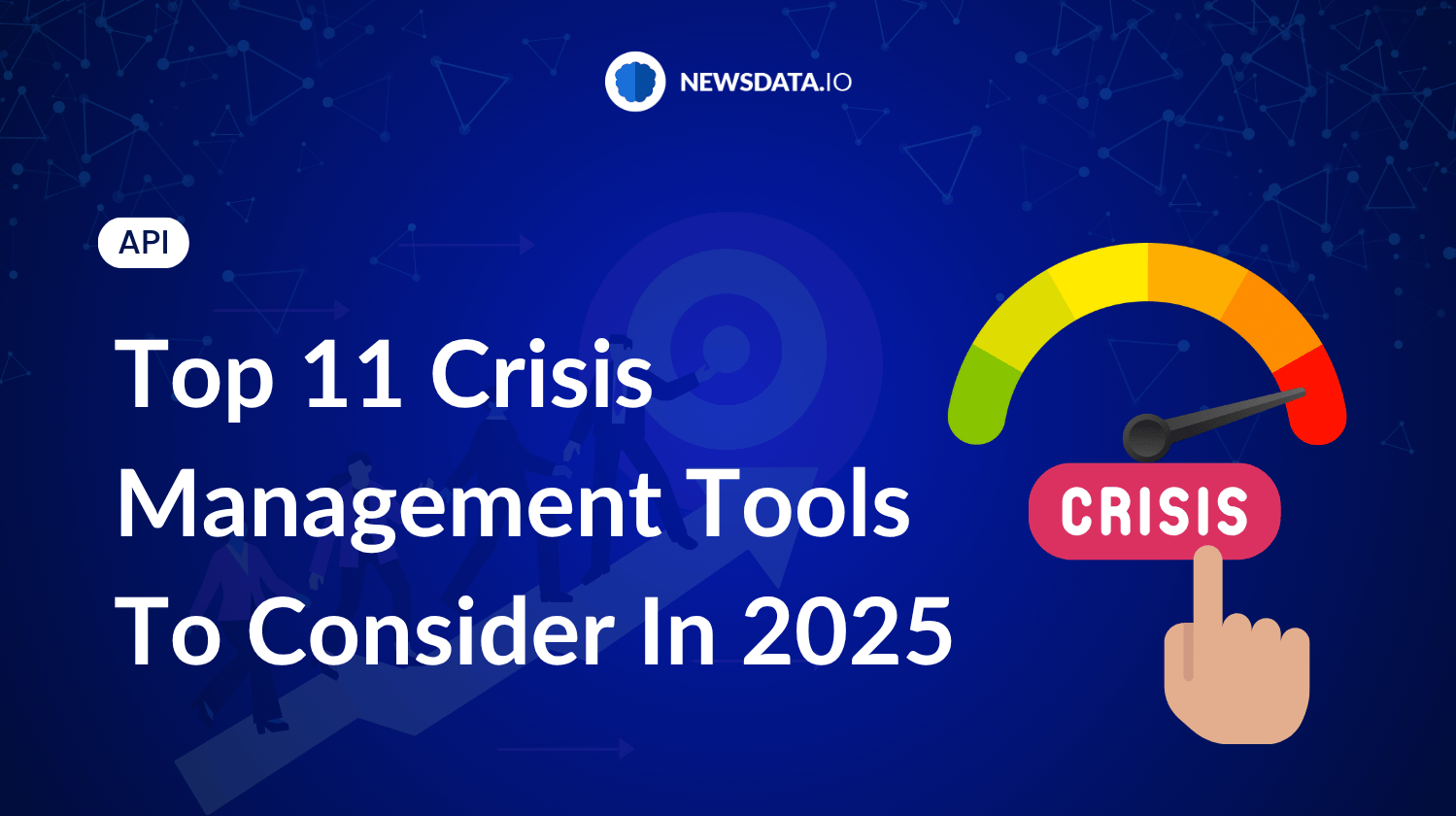 Top 11 Crisis Management Tools To Consider In 2025