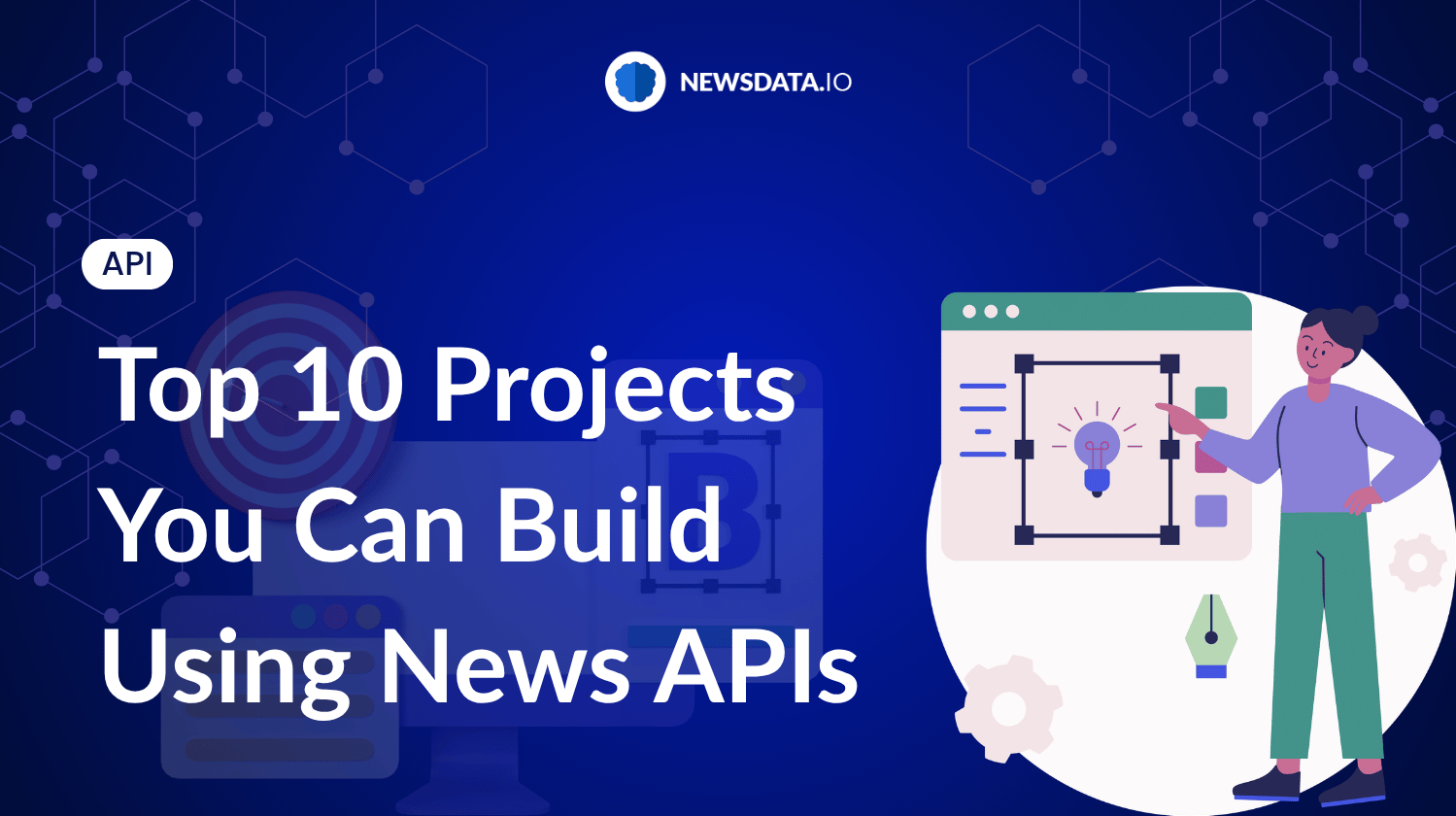 Top 10 Projects You Can Build Using News APIs